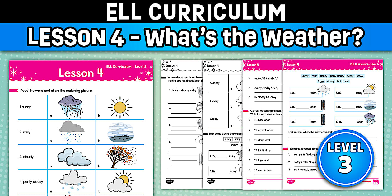 ELL Curriculum: Level 3, Lesson 4 What's the Weather? Sheet