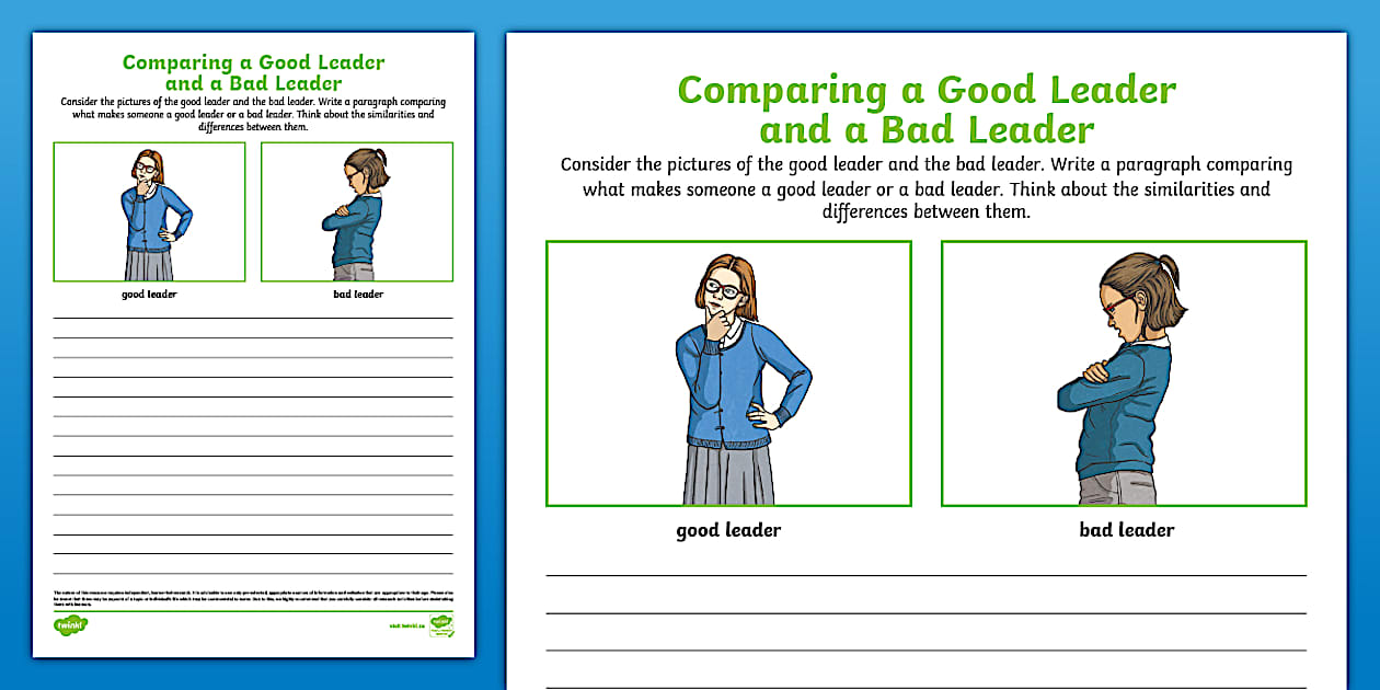 Comparing a Good Leader and a Bad Leader Worksheet - Twinkl