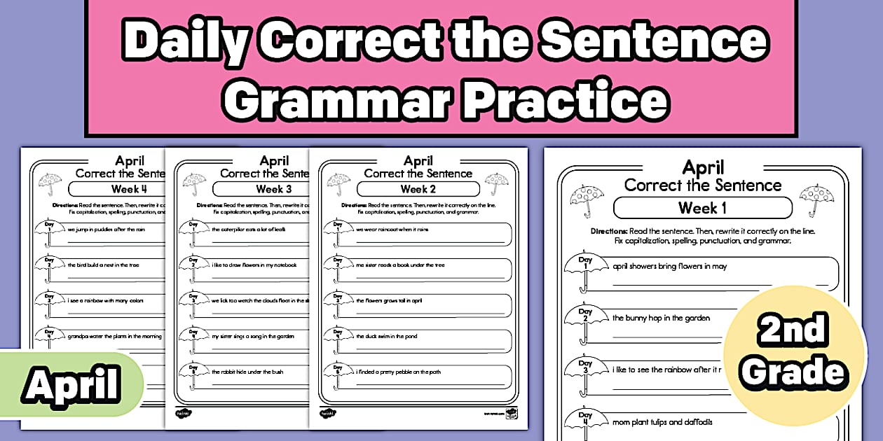 2nd Grade April Daily Correct the Sentence Grammar Practice