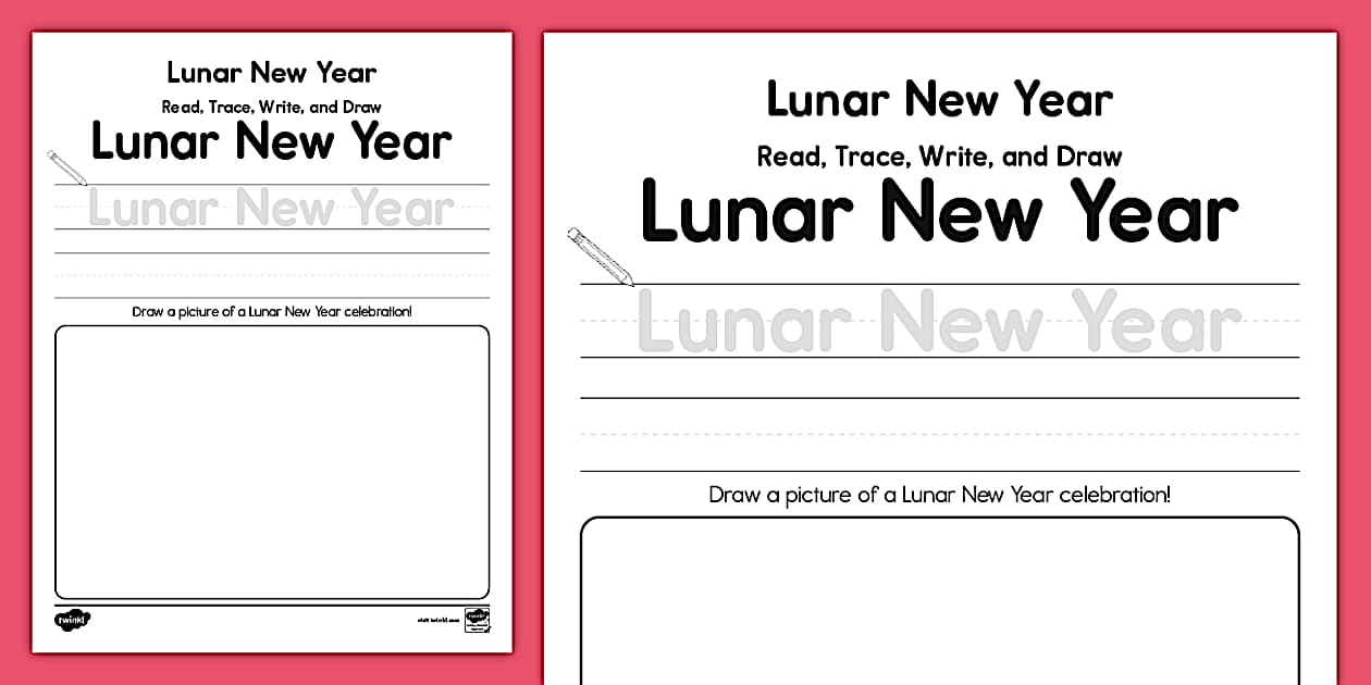 Lunar New Year: Read, Trace, Write, and Draw Worksheet