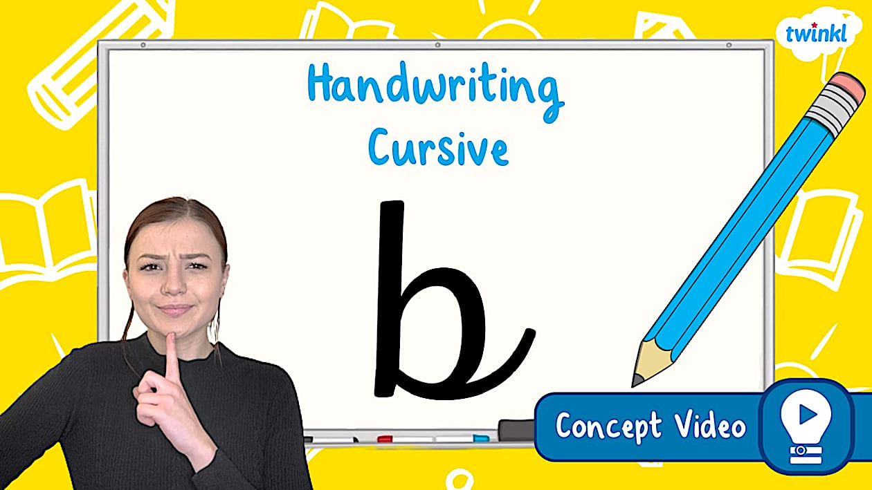 The Letter 'b' | Cursive Handwriting Concept Video - Twinkl