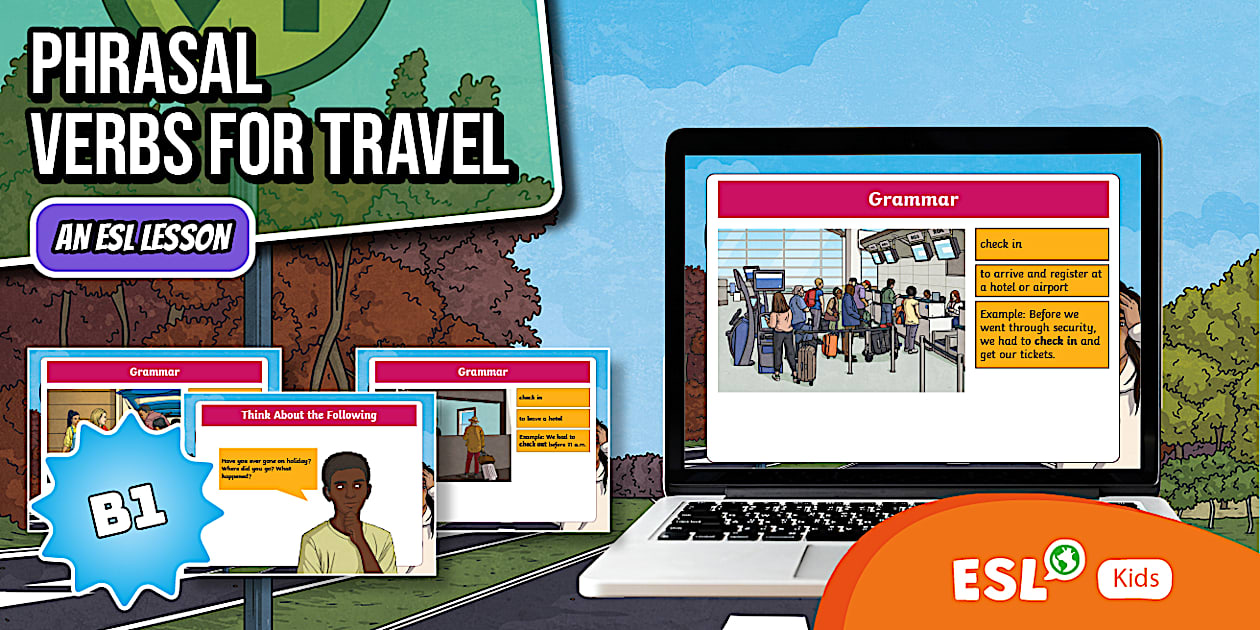 ESL Phrasal Verbs for Travel Presentation