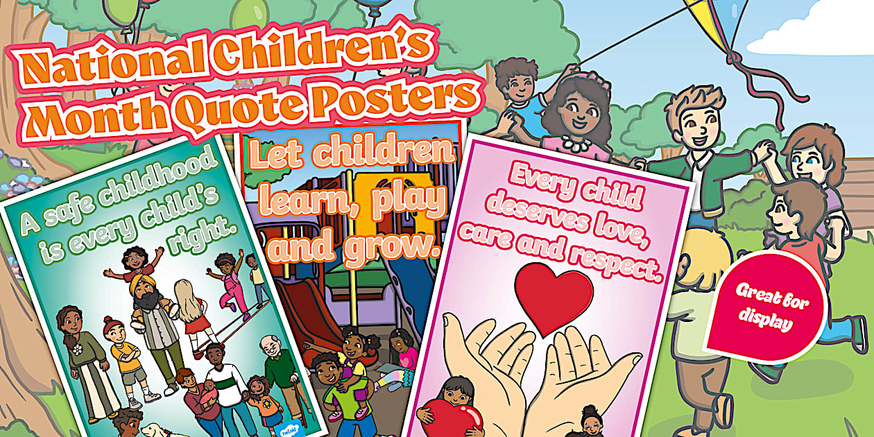 National Children's Month Quote Posters - Twinkl