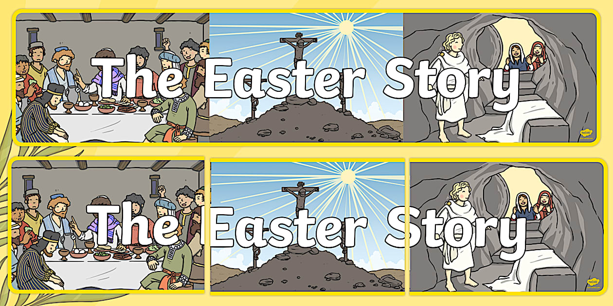 The Easter Story Display Banner (teacher made) - Twinkl