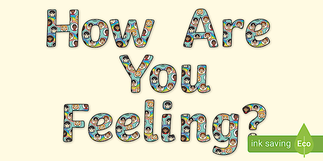 How Are You Feeling? Display Lettering - Twinkl