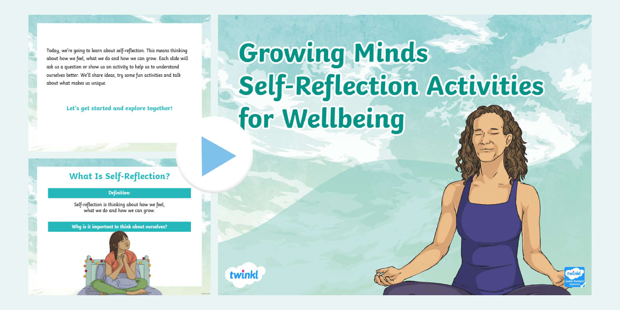 Growing Minds Self-Reflection Activities for Wellbeing