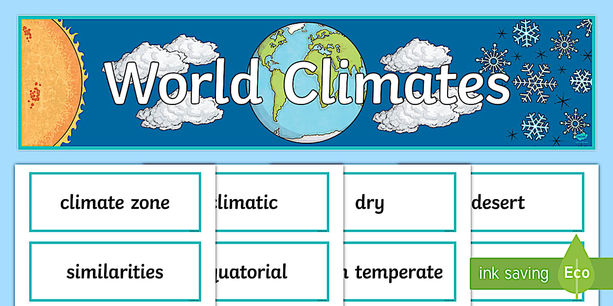 World Climates Display Pack (teacher made) - Twinkl