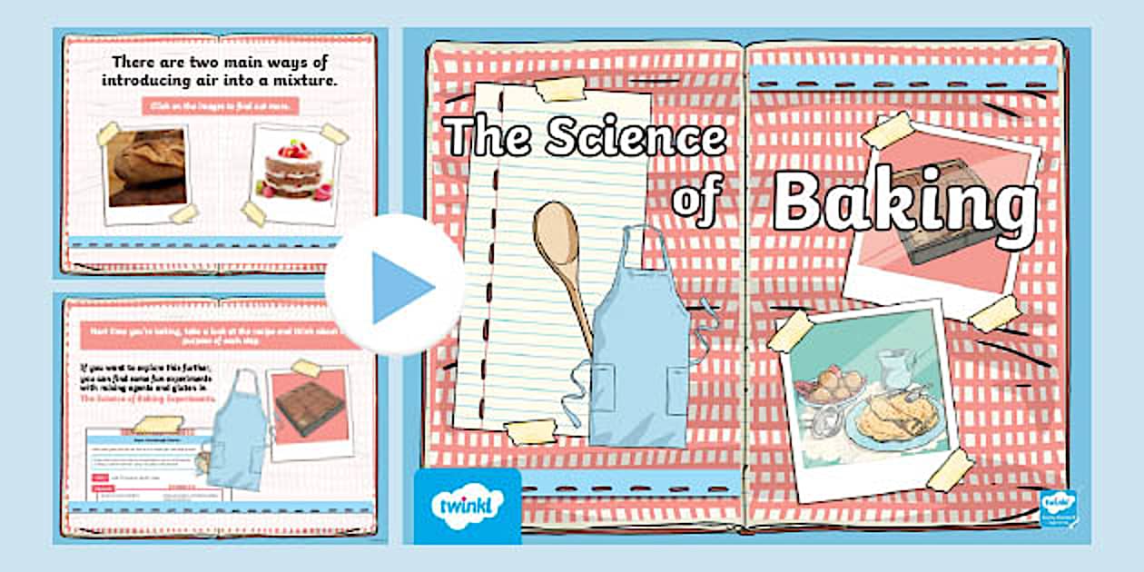 The Science of Baking PowerPoint (teacher made) - Twinkl