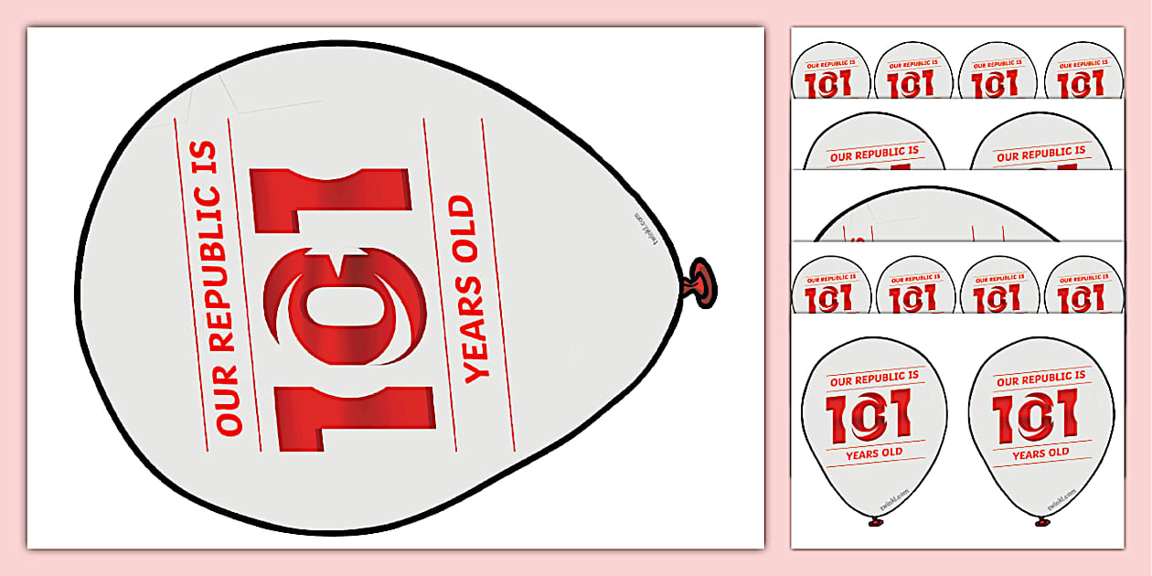 Our Republic Is 101 Years Old | Balloons (Teacher-Made)