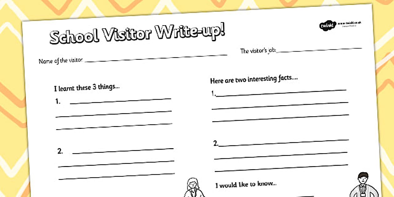 School Visitor Write Up Sheet (teacher made) - Twinkl