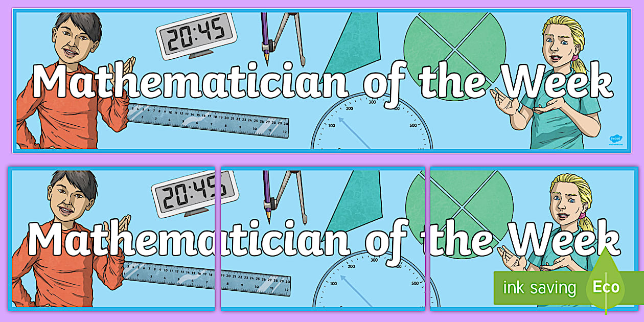 Mathematician of the Week Display Banner (teacher made)