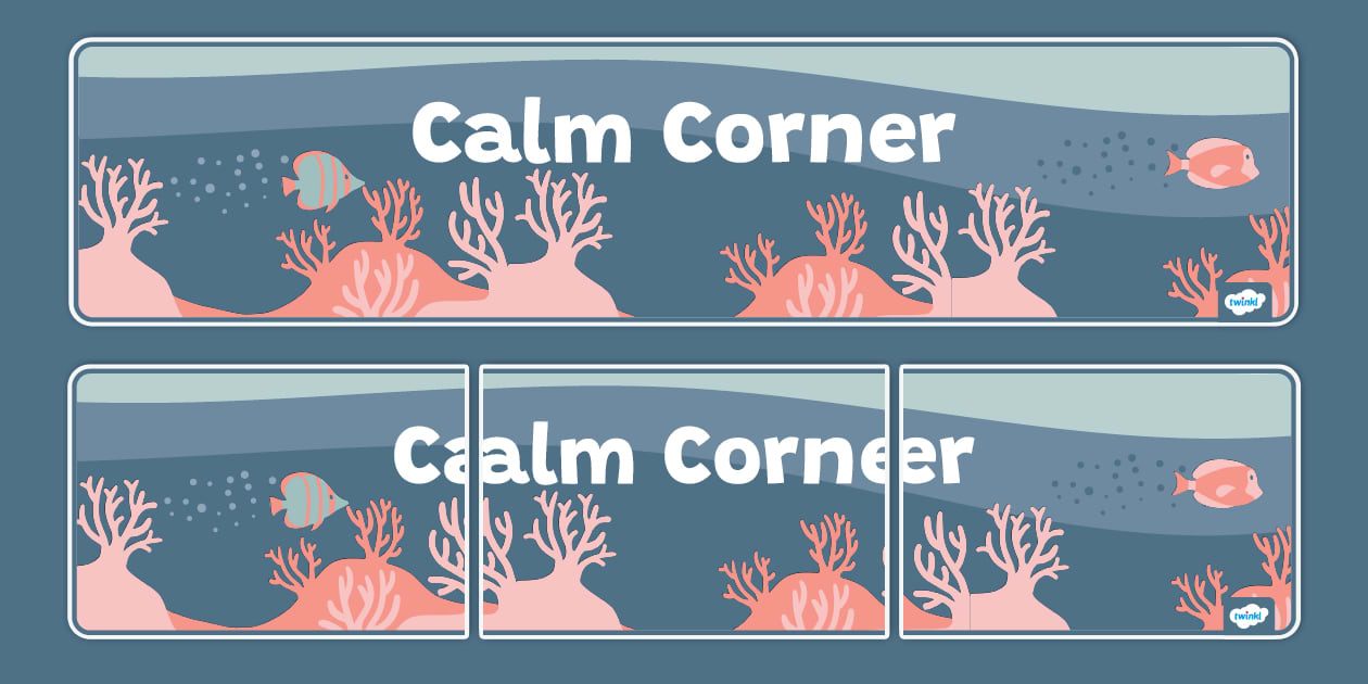 Under the Sea Themed Calm Corner Display Banner - Twinkl