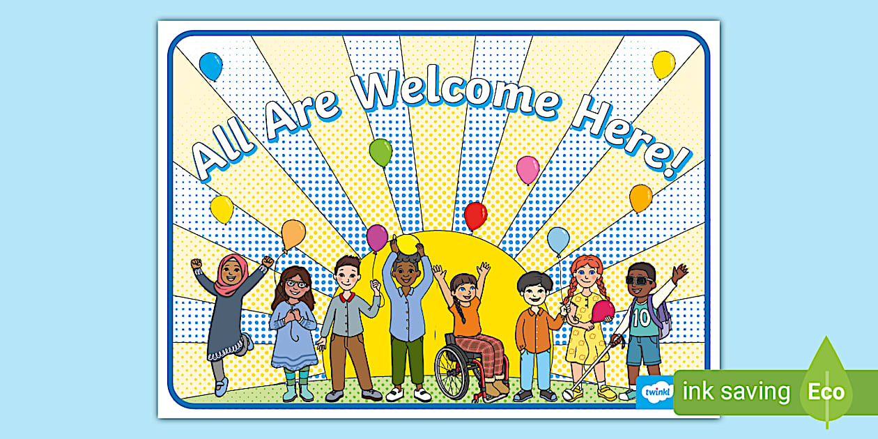 All Are Welcome Here! Display Poster (teacher made) - Twinkl