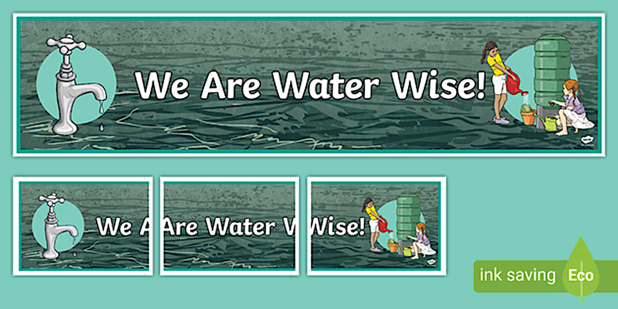 TAS Water Wise Banner (teacher made) - Twinkl