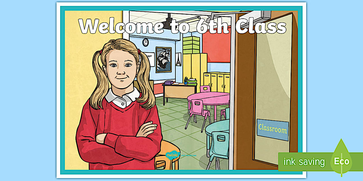 Editable Welcome to 6th Class Display Poster (teacher made)