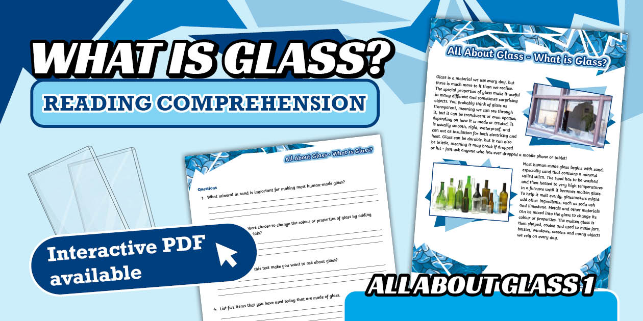 All About Glass Reading Comprehension 1 - What is Glass
