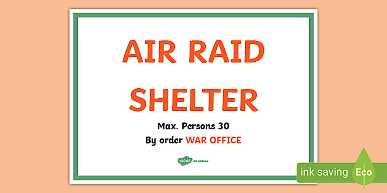 World War Two Air Raid Shelter Sign (teacher made) - Twinkl