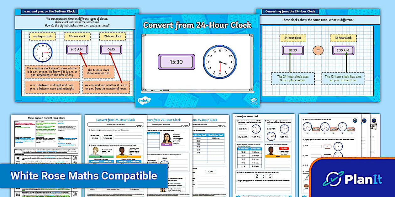 Y4 Convert from 24-Hour Clock PlanIt Maths Lesson 7 - Twinkl