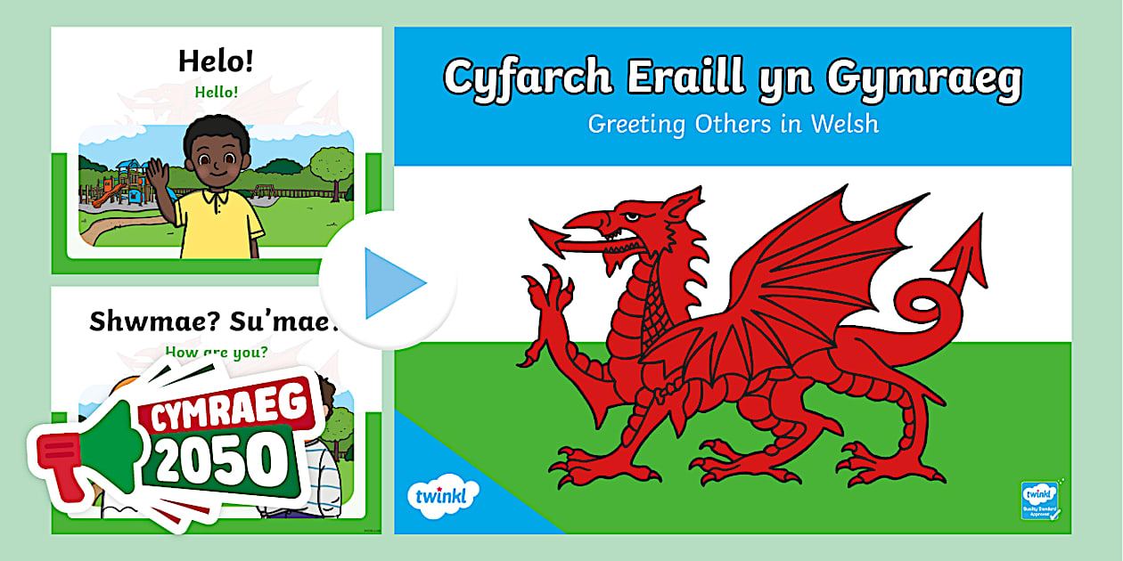 Common Welsh Phrases PowerPoint | Greeting Others - Twinkl