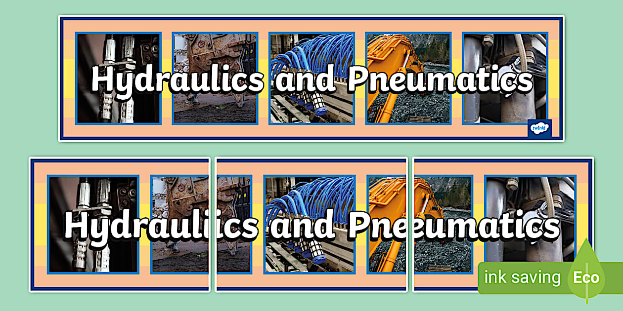 Hydraulics and Pneumatics Photo Display Banner - Twinkl