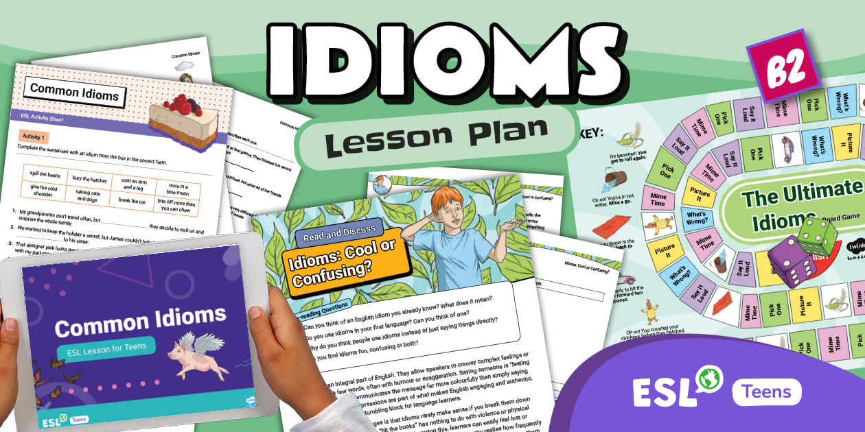 Idioms Lesson Plan for Teens B2
