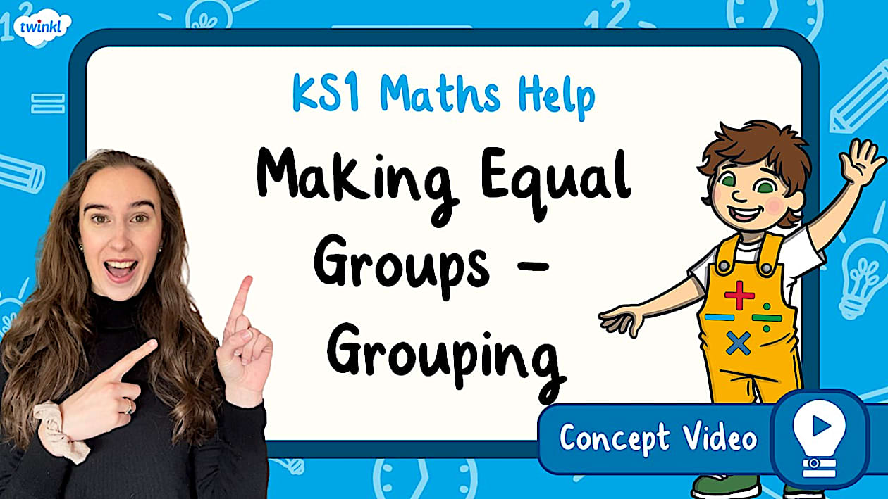 👉 Making Equal Groups - Grouping | KS1 Maths Concept Video