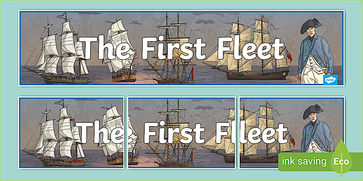 The First Fleet Banner (teacher made) - Twinkl