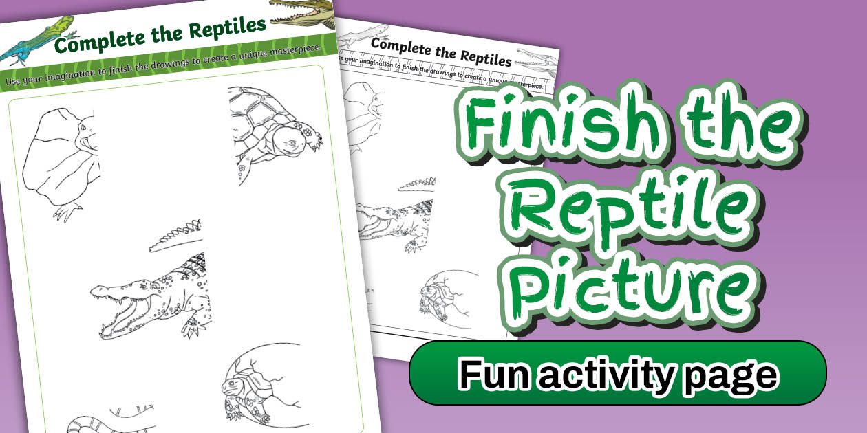 Foundation Phase - Finish the Reptiles Picture - Worksheet (CAPS Aligned)