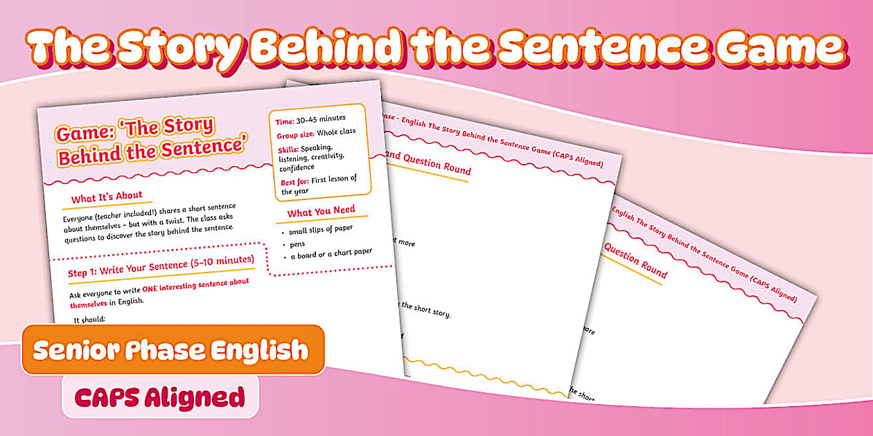 Senior Phase - English The Story Behind the Sentence Game (CAPS Aligned)