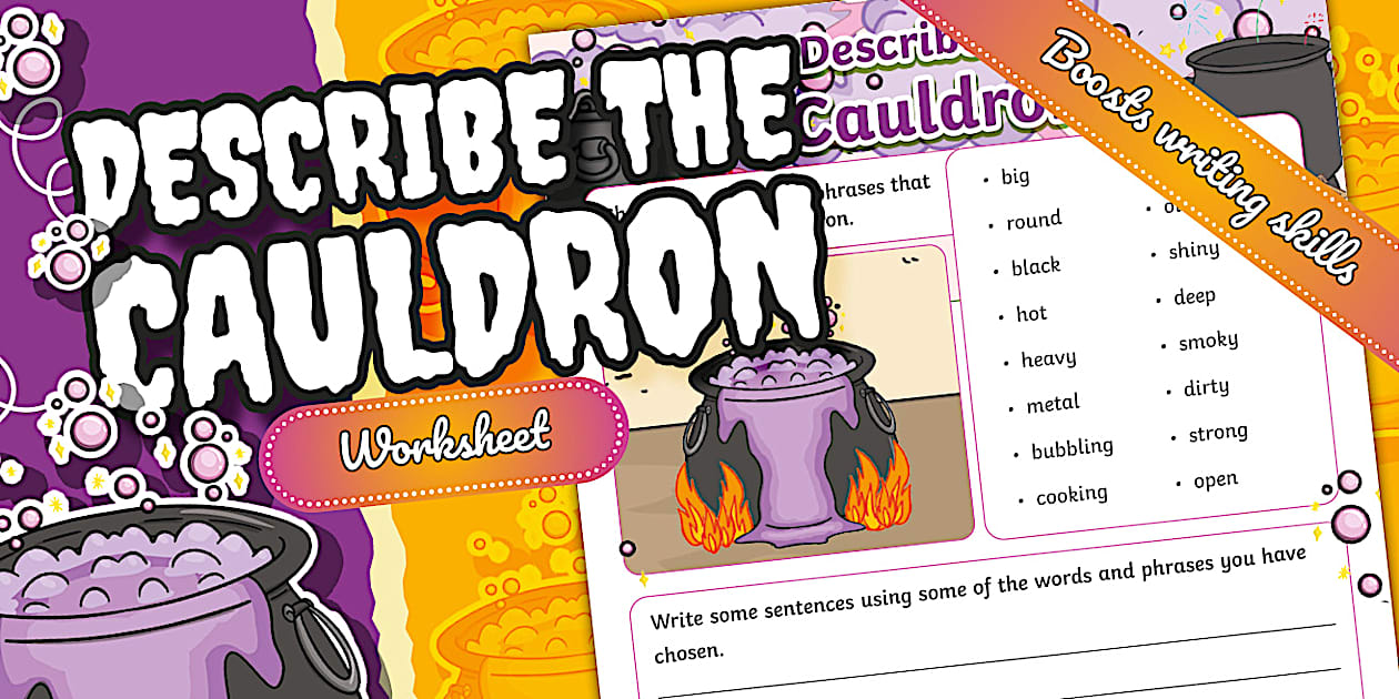 Describe the Cauldron Worksheet