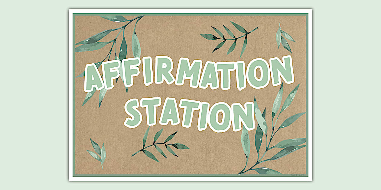 Botanical-Themed Affirmation Station Display Poster - Twinkl