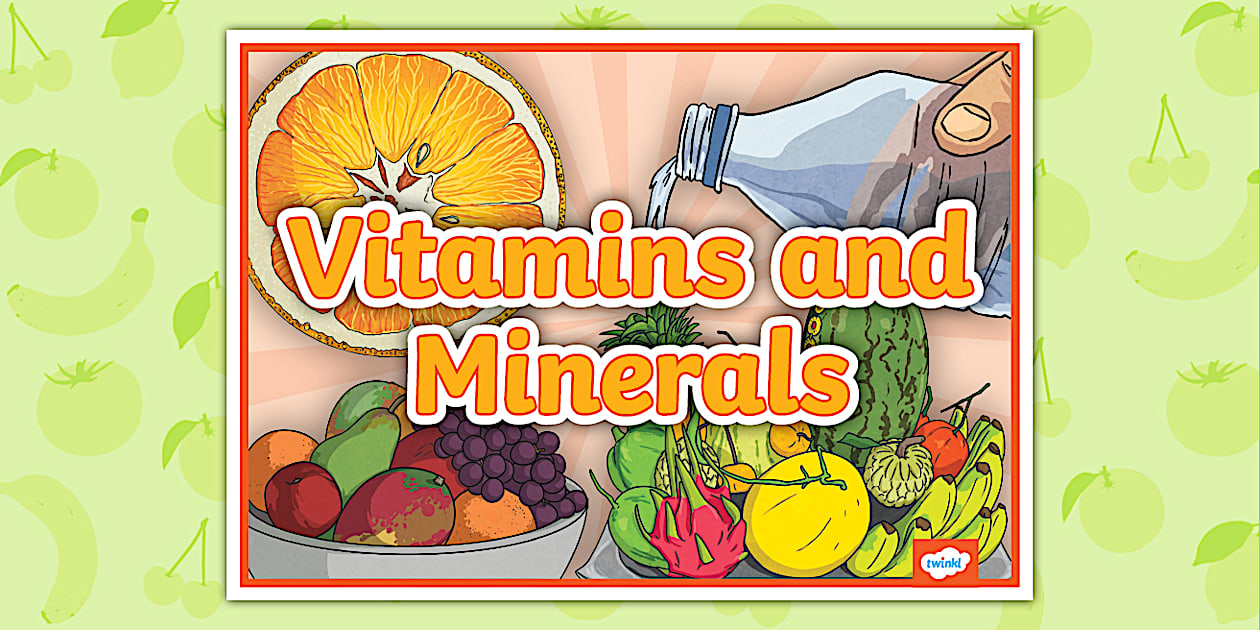 Vitamins and Minerals Display Poster (teacher made) - Twinkl