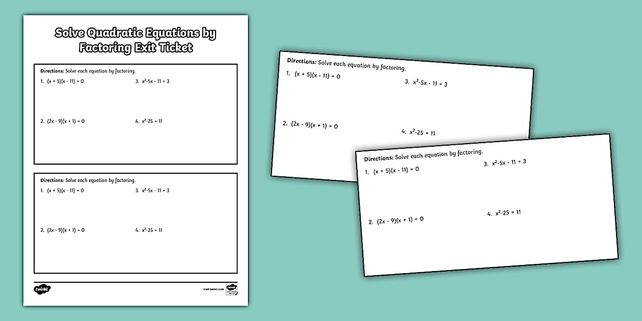 Algebra I Solve Quadratic Equations by Factoring Exit Ticket