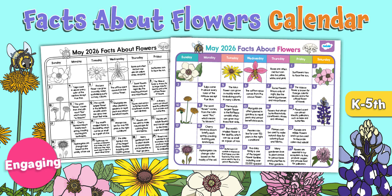 May 2026 Facts About Flowers Calendar (teacher made)