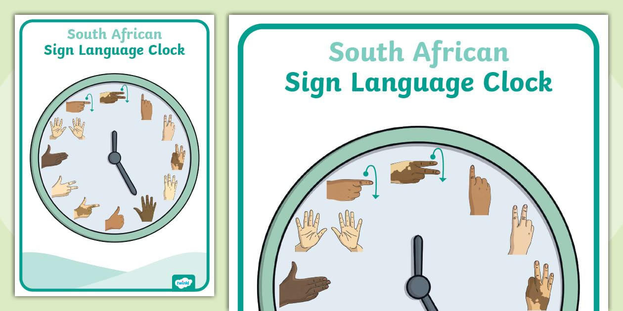 South African Sign Language Clock Poster (teacher made)