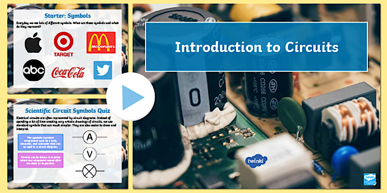 Introduction to Circuits PowerPoint (Teacher-Made) - Twinkl