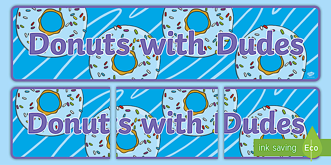 Donuts with Dudes Banner (Teacher-Made) - Twinkl