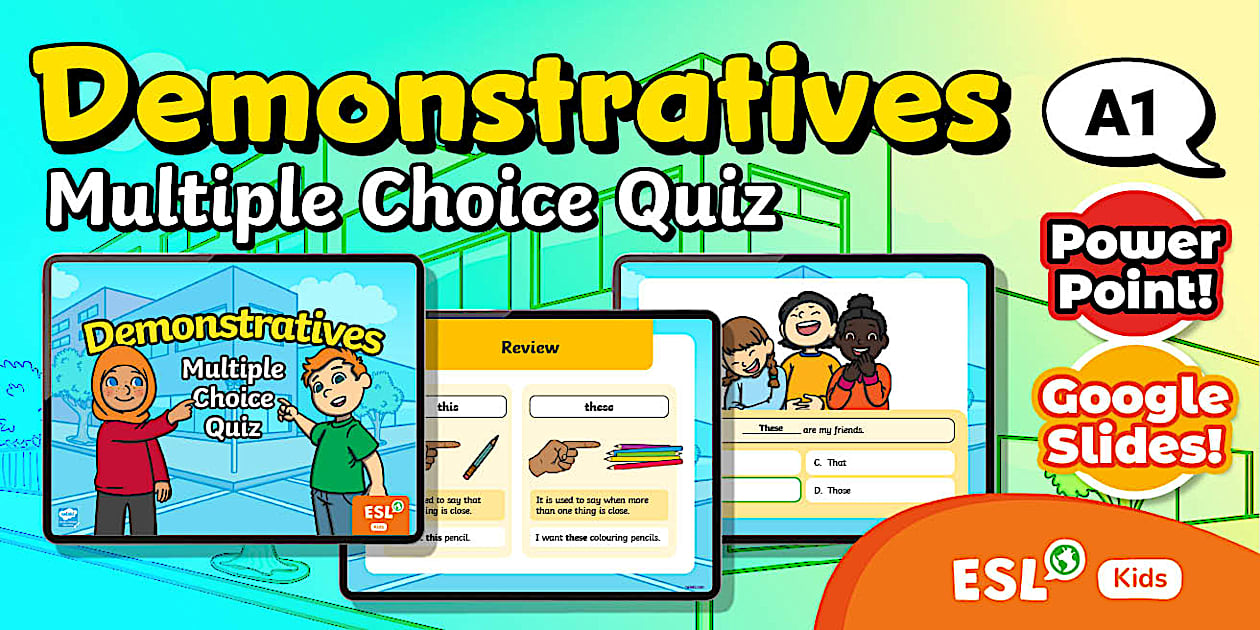 ESL Demonstratives Quiz [Kids, A1]