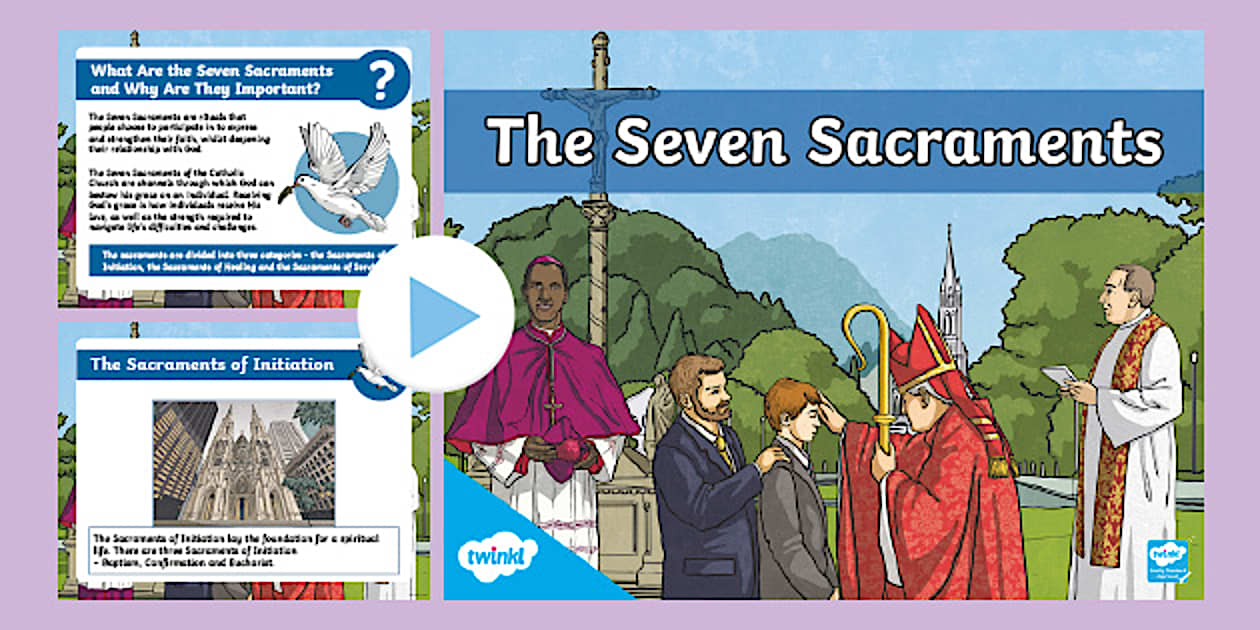 The 7 Sacraments PowerPoint (teacher made) - Twinkl
