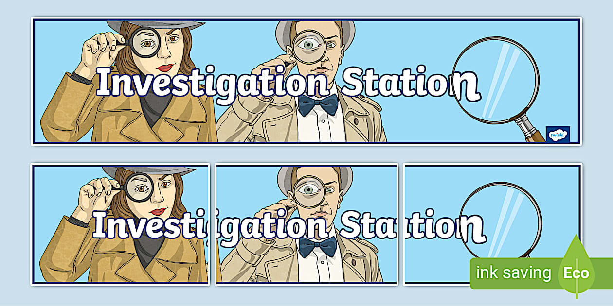 Investigation Station Display Banner (Teacher-Made) - Twinkl