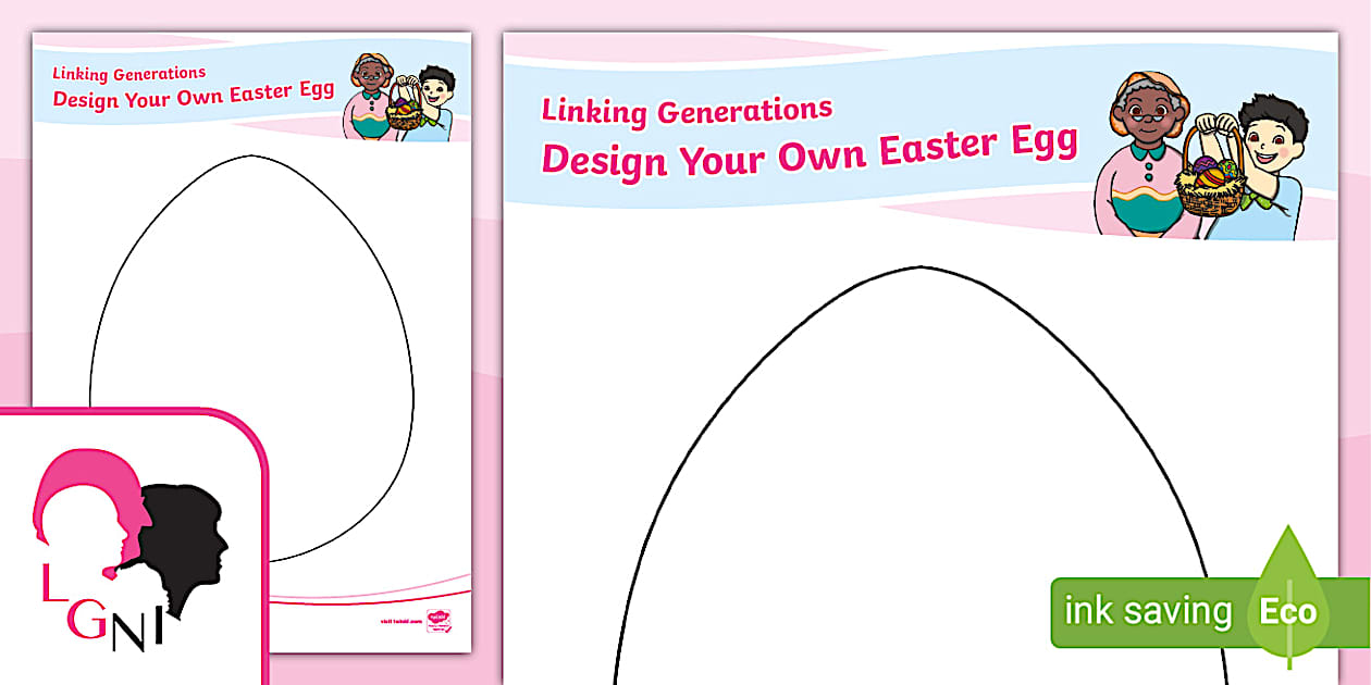 FREE! - Linking Generations Design Your Own Easter Egg