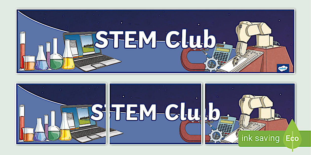 STEM Club Display Banner (teacher made) - Twinkl
