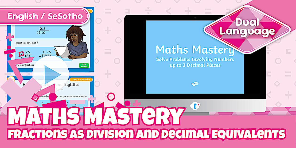 Gr7 Maths Term2 Fractions as Division and Decimal Equivalent
