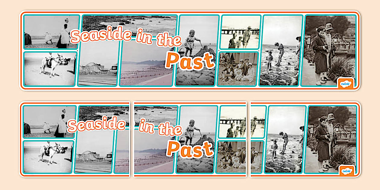 Seaside in the Past Photo Display Banner (teacher made)