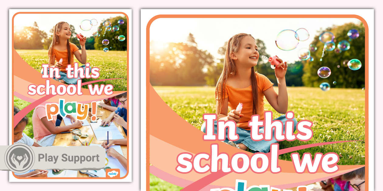 In This School We Play Poster (teacher made) - Twinkl