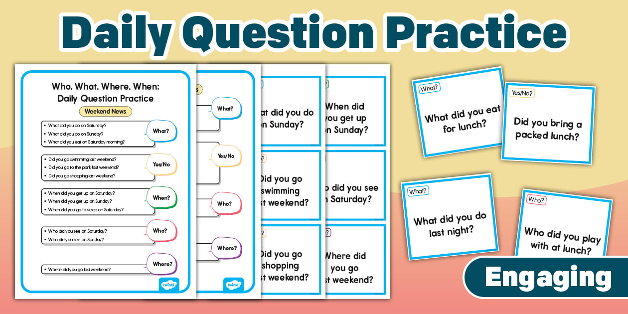 Who, What, Where, When: Daily Question Practice