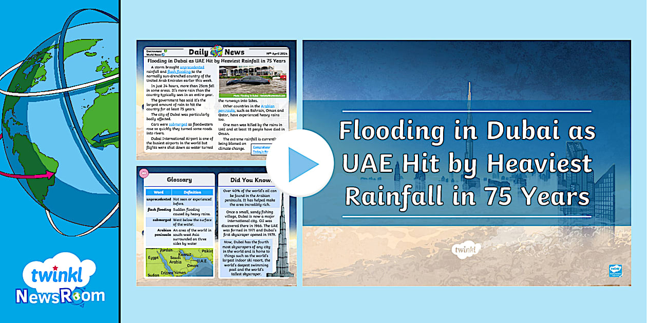 Flooding in Dubai as UAE Hit by Heaviest Rainfall in 75 Years | Twinkl
