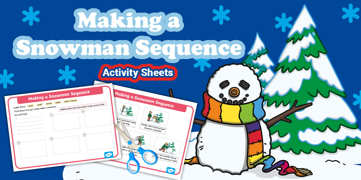 Making a Snowman Sequence Activity Sheets