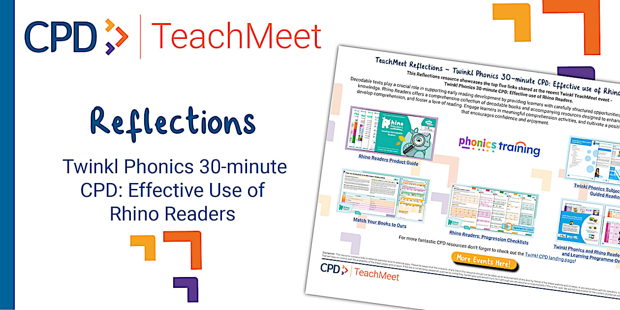 TeachMeet Reflections - Twinkl Phonics 30-minute CPD: Effective Use of ...