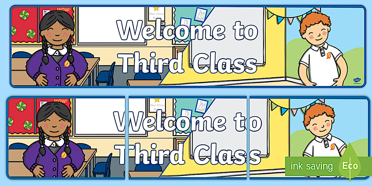 Welcome to Third Class Banner (teacher made) - Twinkl